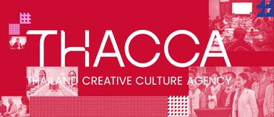 THACCA - Thailand Creative Culture Agency คือ องค์กรผู้นำการขับเคลื่อนซอฟต์พาวเวอร์ไทย ผ่านการ ...